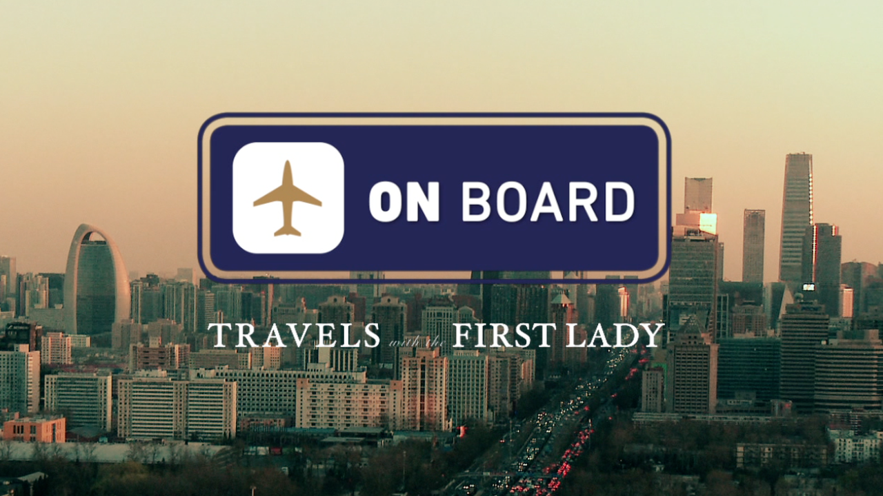 On Board: Travels with the First Lady in China, Day One | The White House